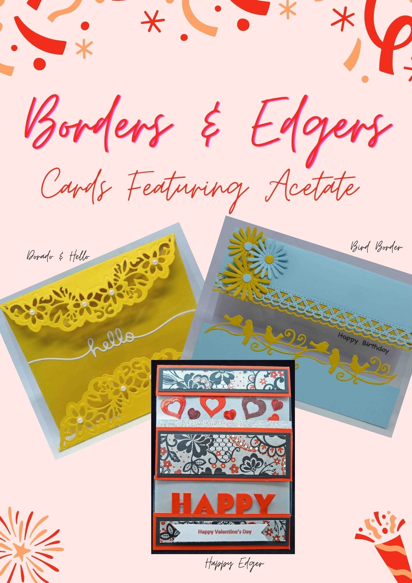 Feb 23 - Borders & Edgers (Featuring Acetate Cards) - A Paper Experience